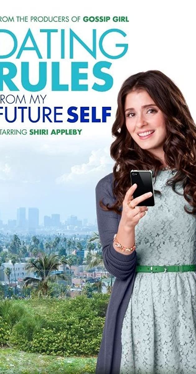 Series are cool: DATING RULES FROM MY FUTURE SELF