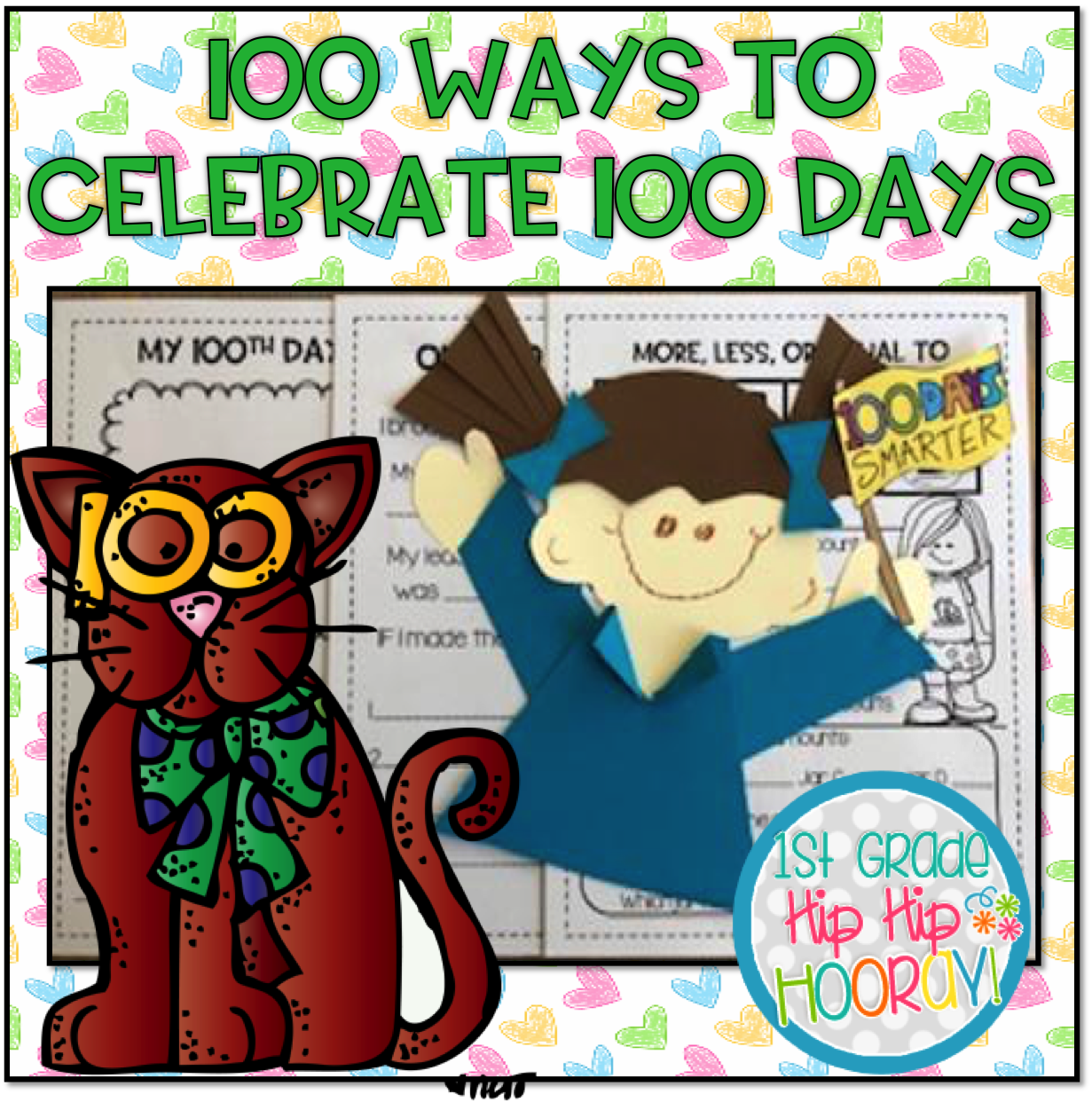 1st Grade Hip Hip Hooray!: 100th Day or 120th Day!