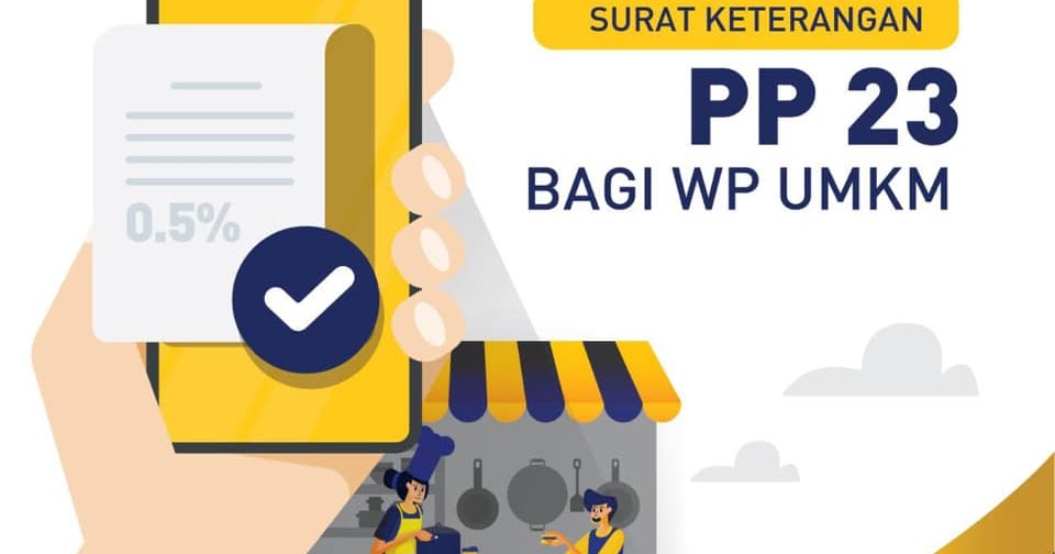 Tata Cara Mendapatkan Surat Keterangan PP23 Bagi WP UMKM - Oekana Awani