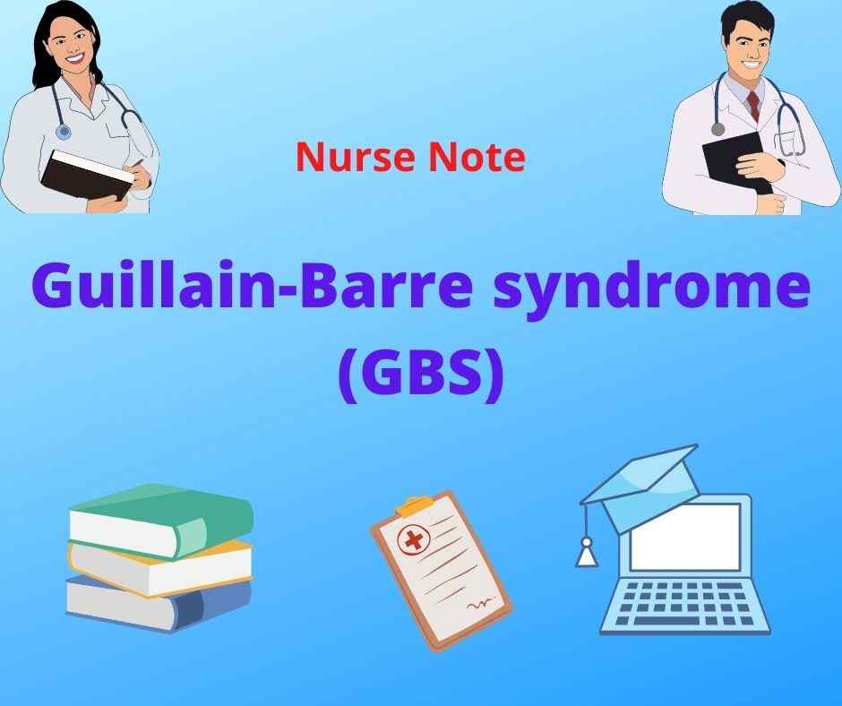 Guillain-Barre syndrome (GBS): Management,Complication,and Nursing ...