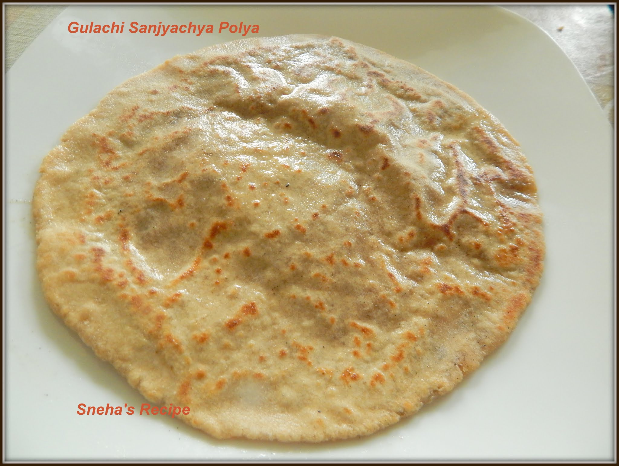 Gulachi Sanjyachya Polya With Whole Wheat Flour - Sneha's Recipe