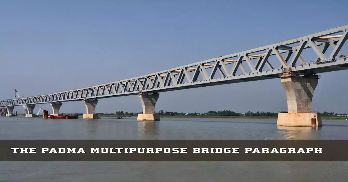 Paragraph on The Padma Multipurpose Bridge - The Endless Journey Of ...