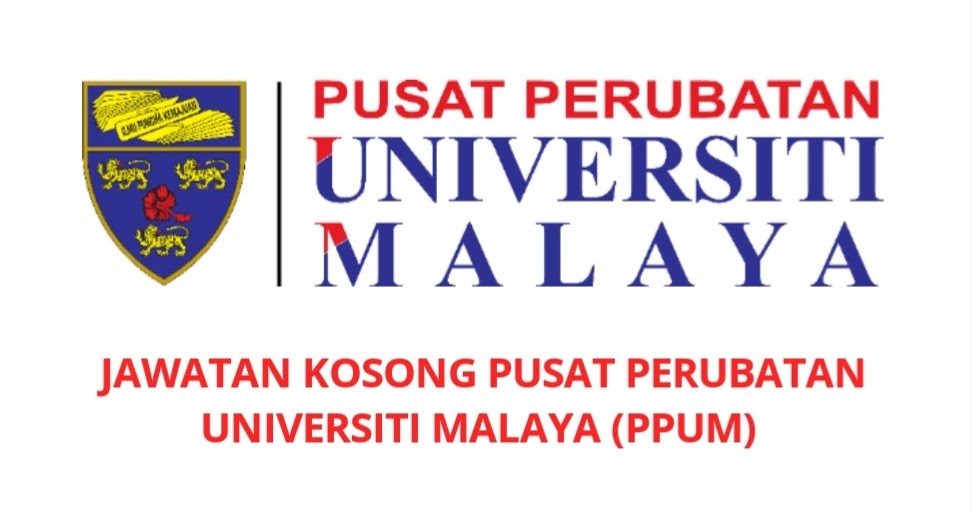 Jawatan Kosong PPUM 2021 Pusat Perubatan Universiti Malaya - SPA9
