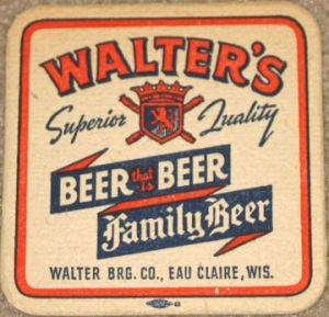 Walters Beer - Eau Claire Wisconsin - Walter Beer: Walters Beer