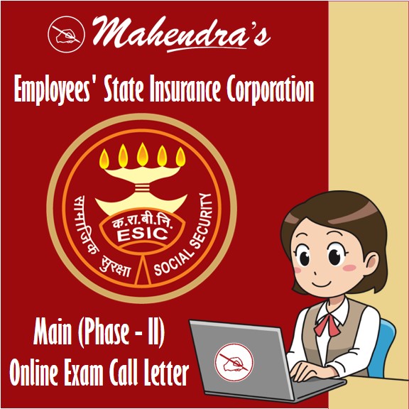 ESIC | Main (Phase - II) Online Exam Call Letter
