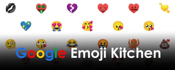 What is Google Emoji Kitchen and how to use this feature on Android ...