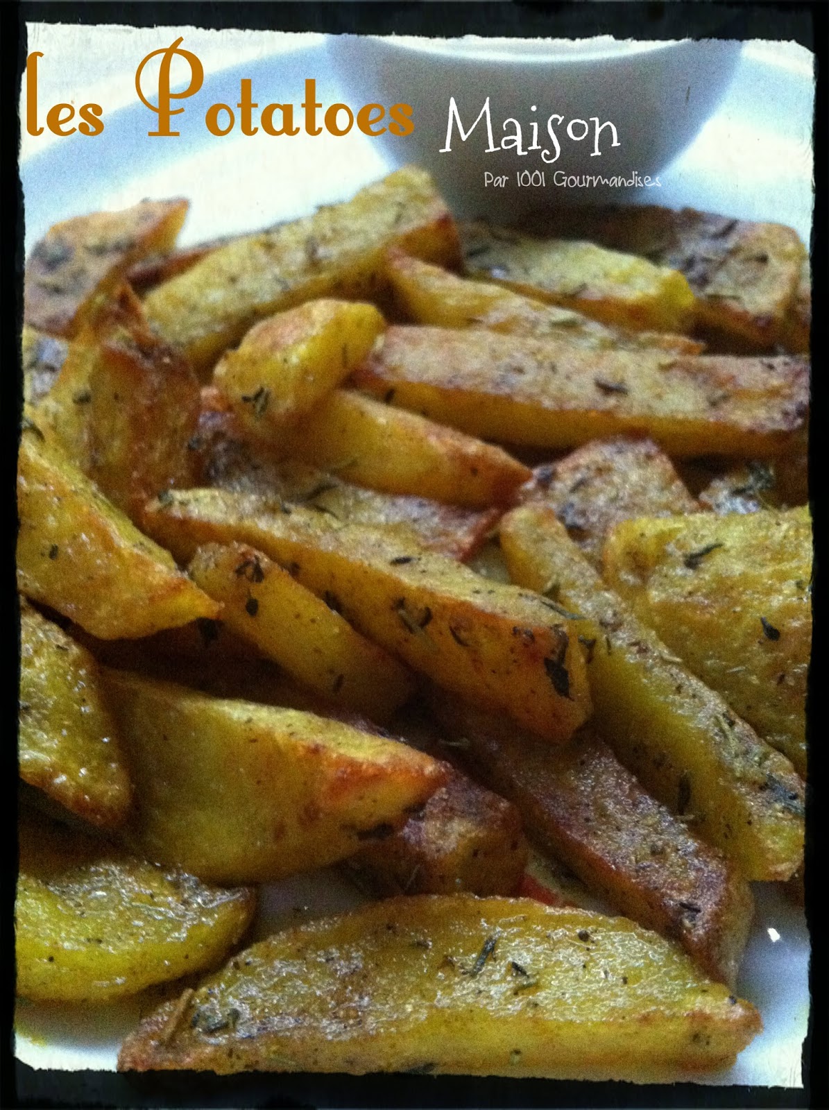 1001 Gourmandises: les Potatoes maison