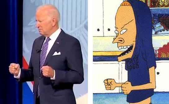 Random Moments of Lunacy: Biden and Butthead? Brandon and Beavis?