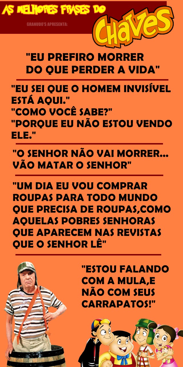 Granudo's: As Melhores Frases do Chaves