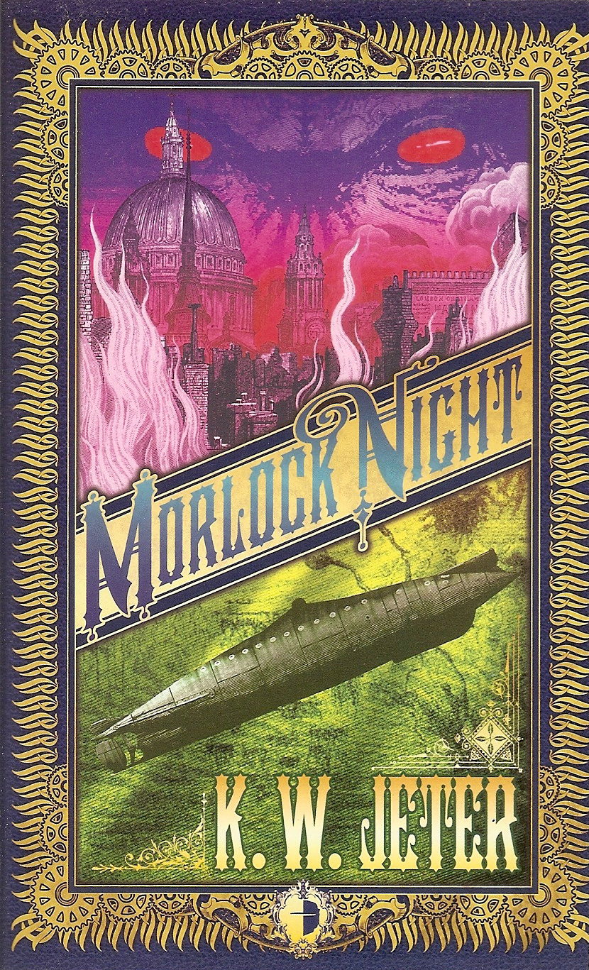 DarkDimension: Proto-Steampunk: Morlock Night by K.W. Jeter