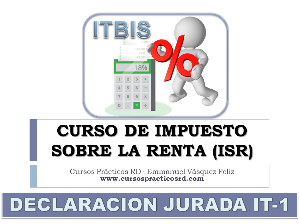 😱 DECLARACIÓN JURADA DE ITBIS [Curso de Impuesto Sobre la Renta ...