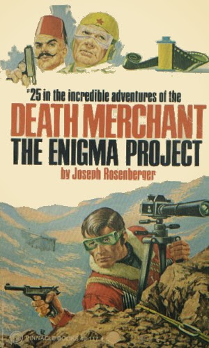 The World Of Joseph Rosenberger: Death Merchant #25: The Enigma Project