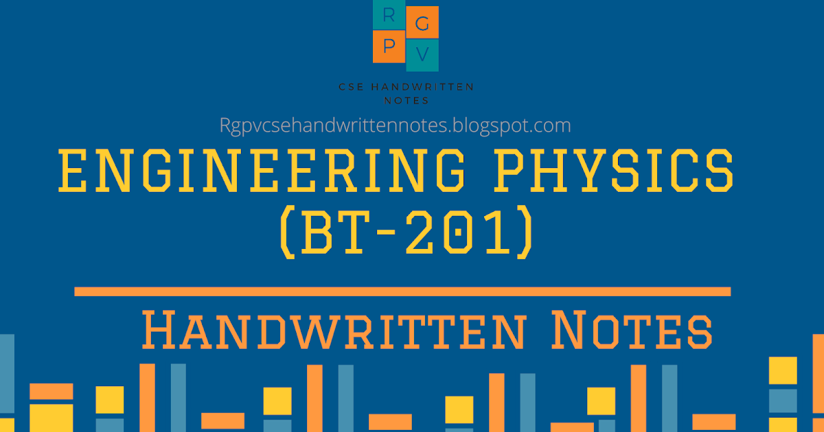 RGPV Handwritten Engineering Physics - (BT-201) Notes | Rgpv Cse ...