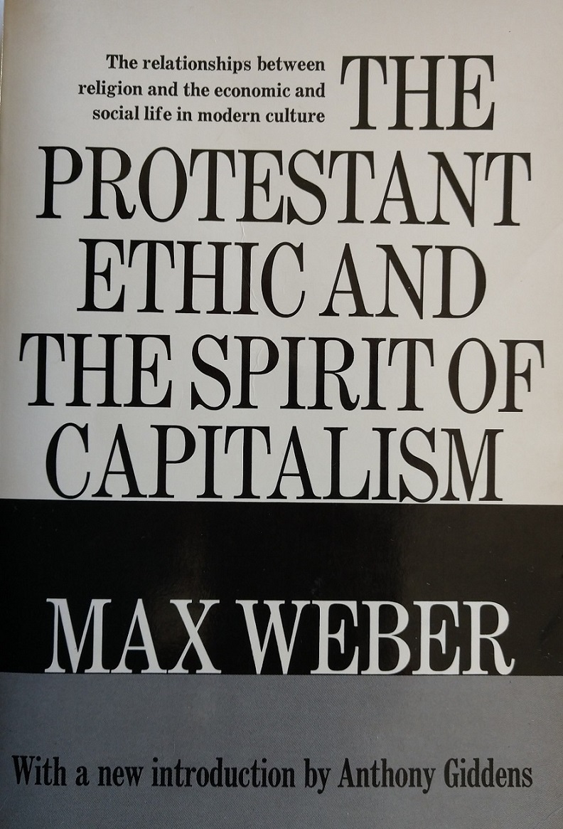 The Protestant Ethic And The Spirit Of Capitalism