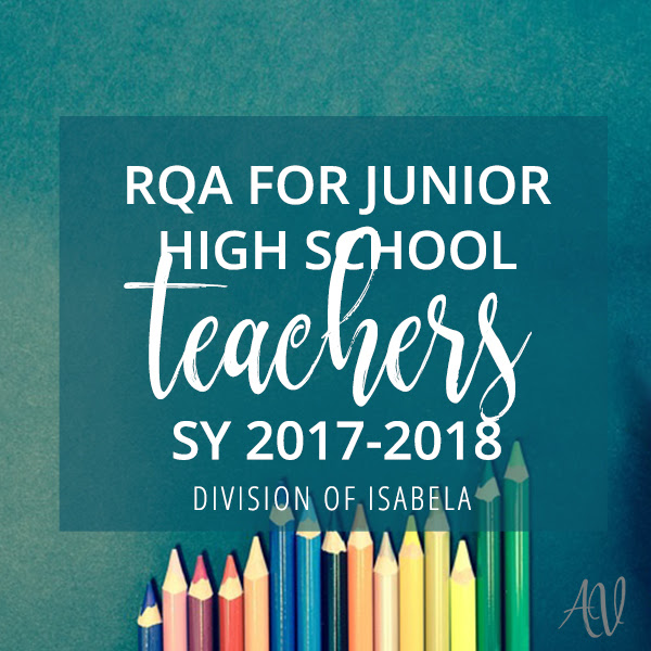 RQA for Junior High School for School Year 2017-2018 (SDO Isabela): Out ...