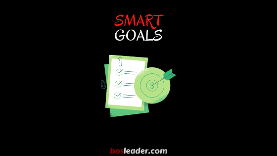 SMART Goals: Definition and Importance Guide for Your Success - Bos Leader