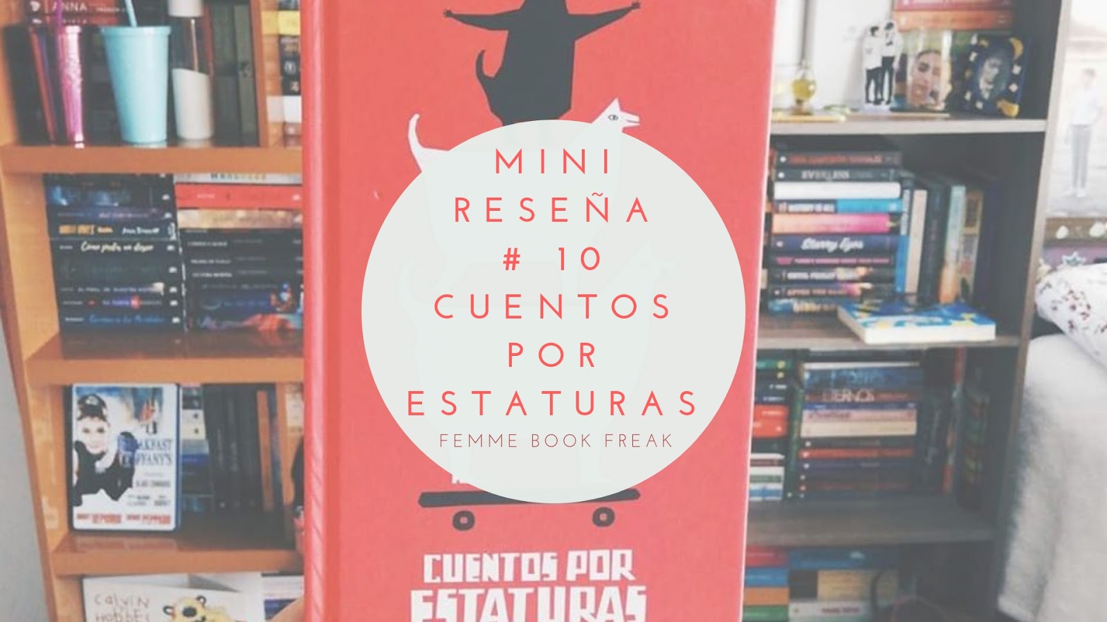 Mini Reseña #10 Cuentos por estaturas - Femme Book Freak