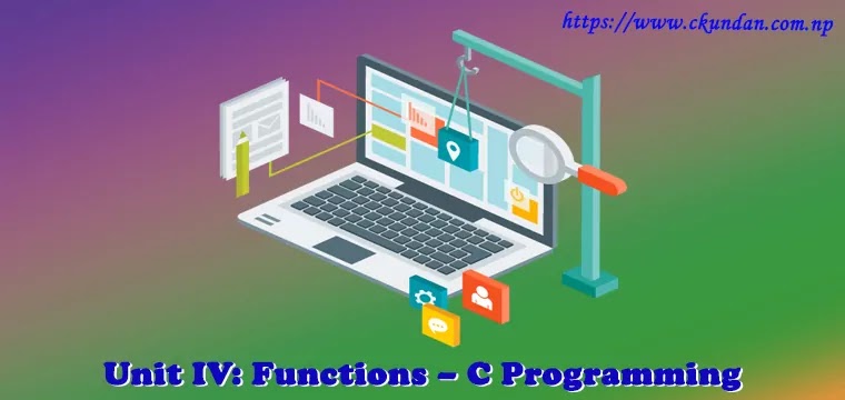 Unit IV: Functions | BCA 2nd Semester C Programming Notes Pdf