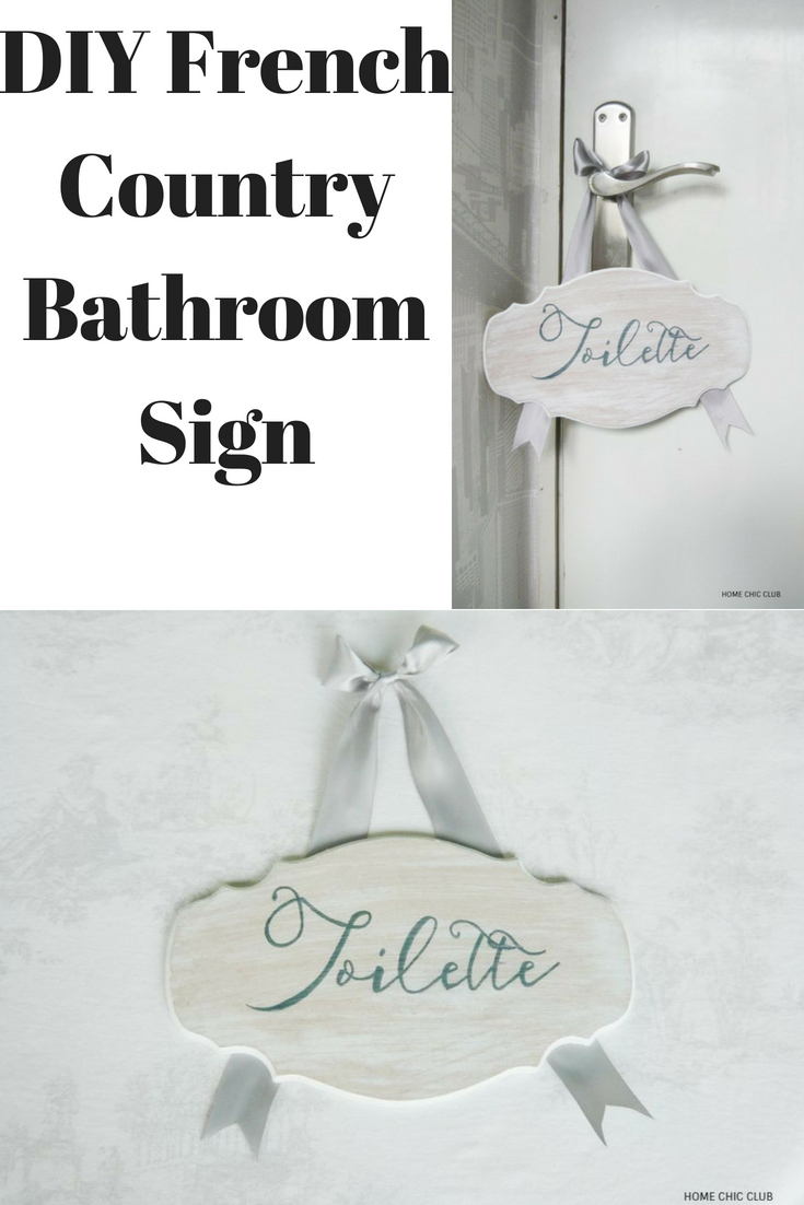DIY French Country Bathroom Sign | Home Chic Club: DIY French Country ...