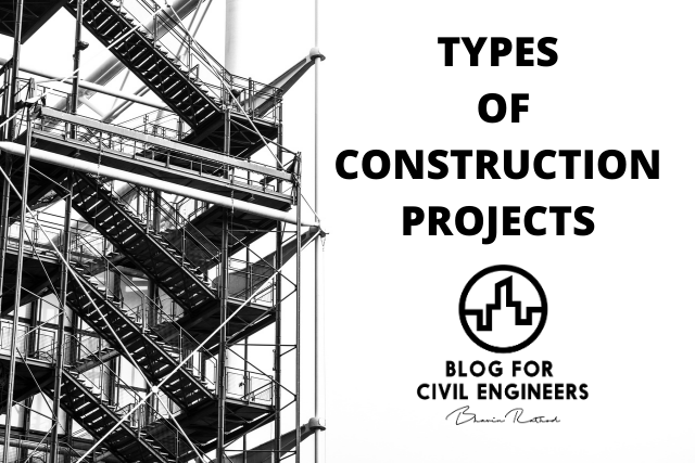 TYPES OF CONSTRUCTION PROJECTS