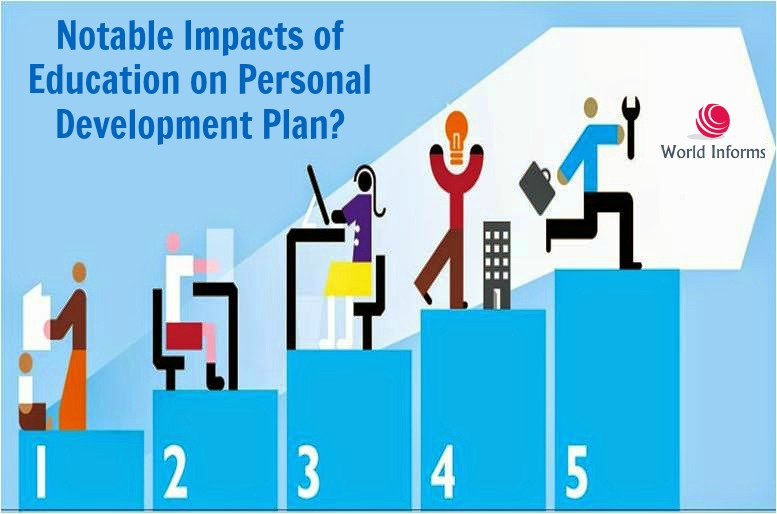 Impacts of Education on Personal Development Plan? - World Informs
