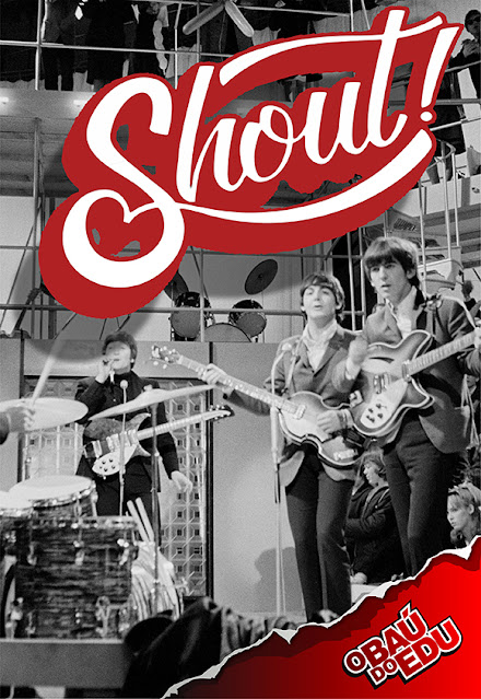 O Baú do Edu: THE BEATLES - SHOUT - SENSACIONAL!*****