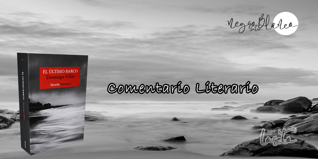 El último barco, Domingo Villar - Negro sobre Blanco