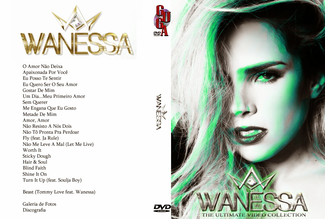 Guga DVDs: Wanessa The Ultimate Video Collection