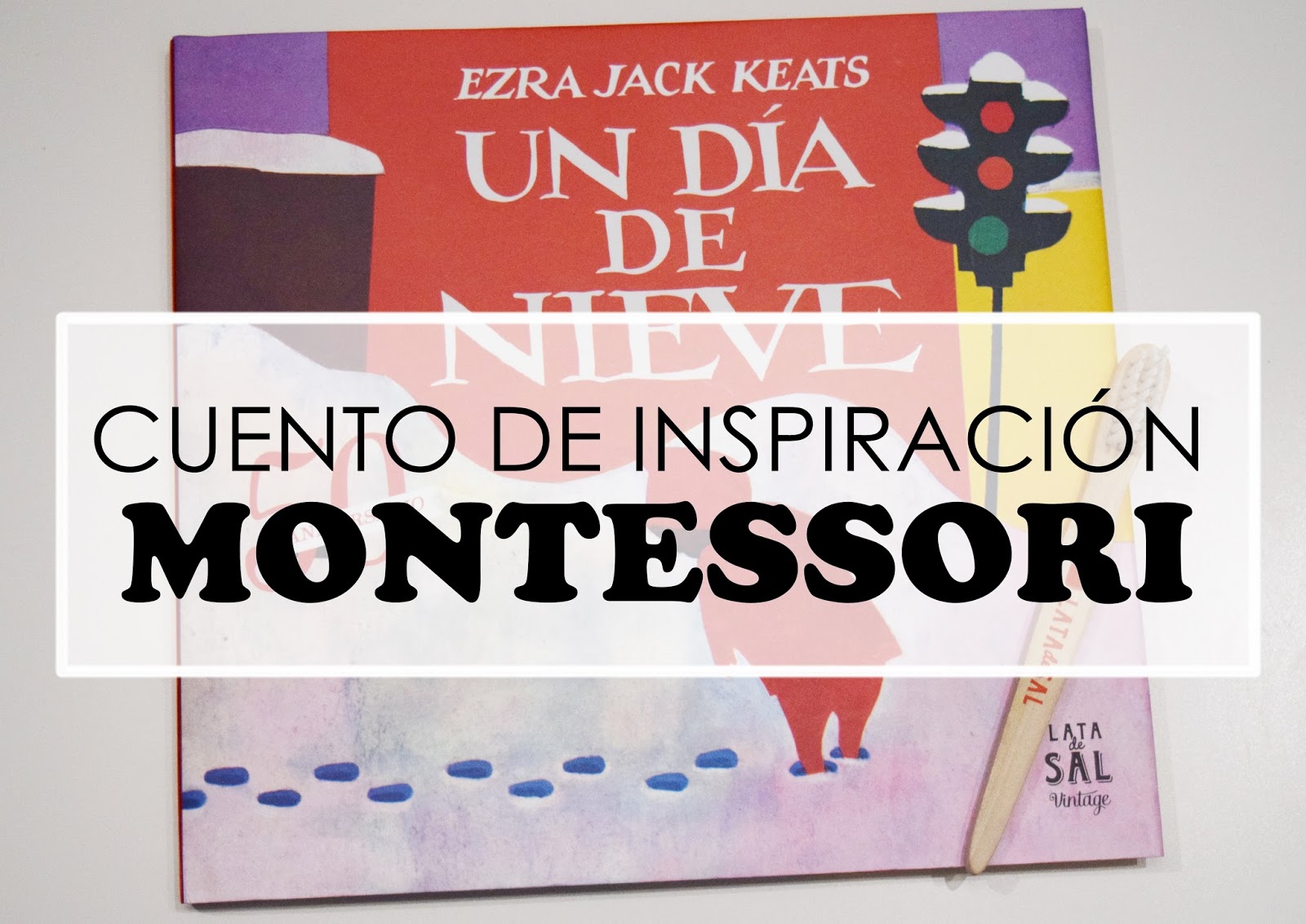 Cuento "Un día de nieve" de Ezra Jack Keats - Aprendiendo con Montessori