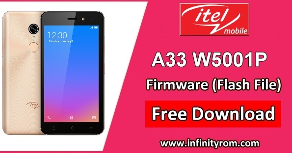 itel A33 SC7731E Flash File Android 8.1 W5001P 100% Tested PAC File ...