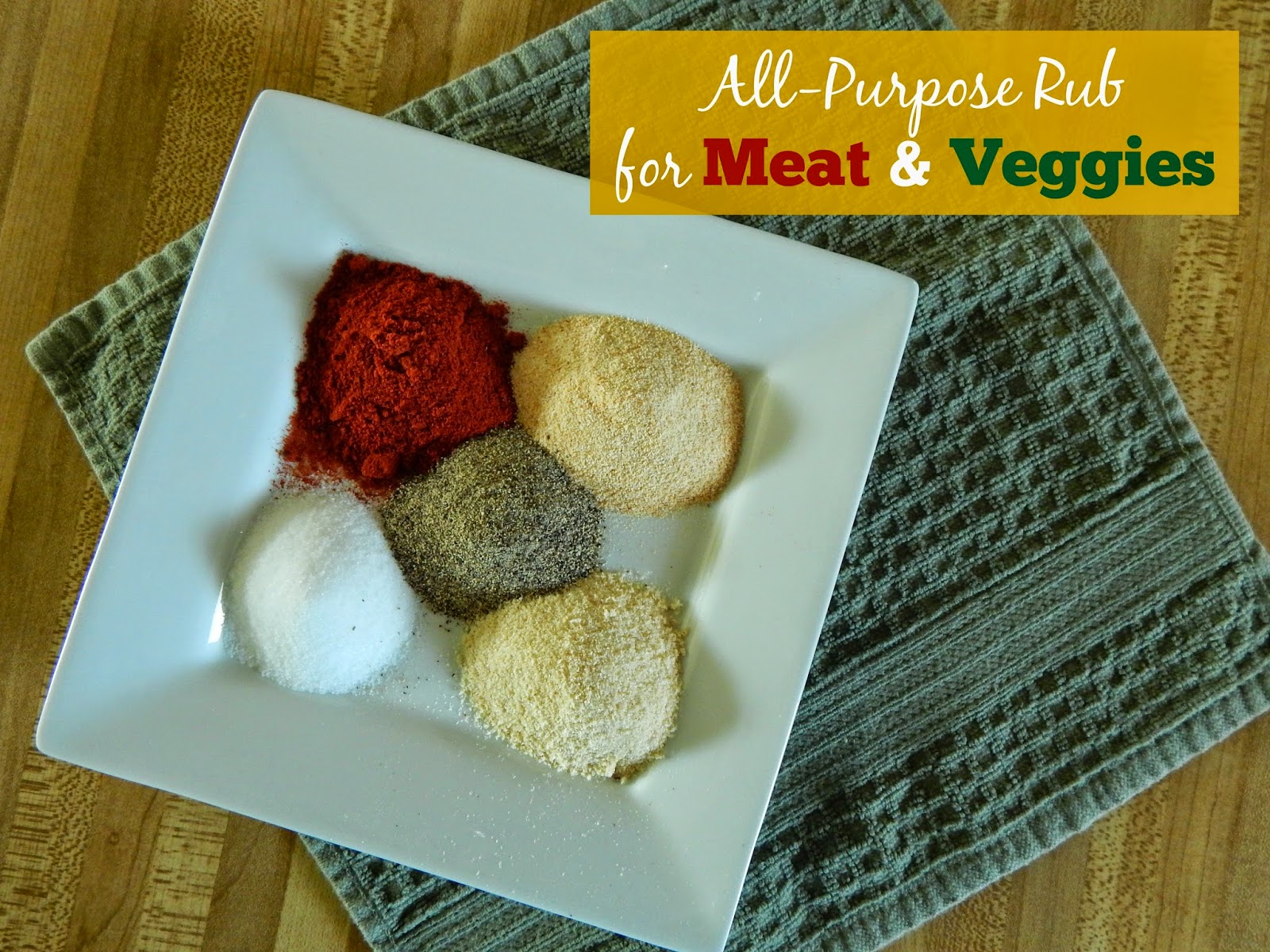 All-Purpose Rub for Meat & Veggies | Ally's Sweet & Savory Eats