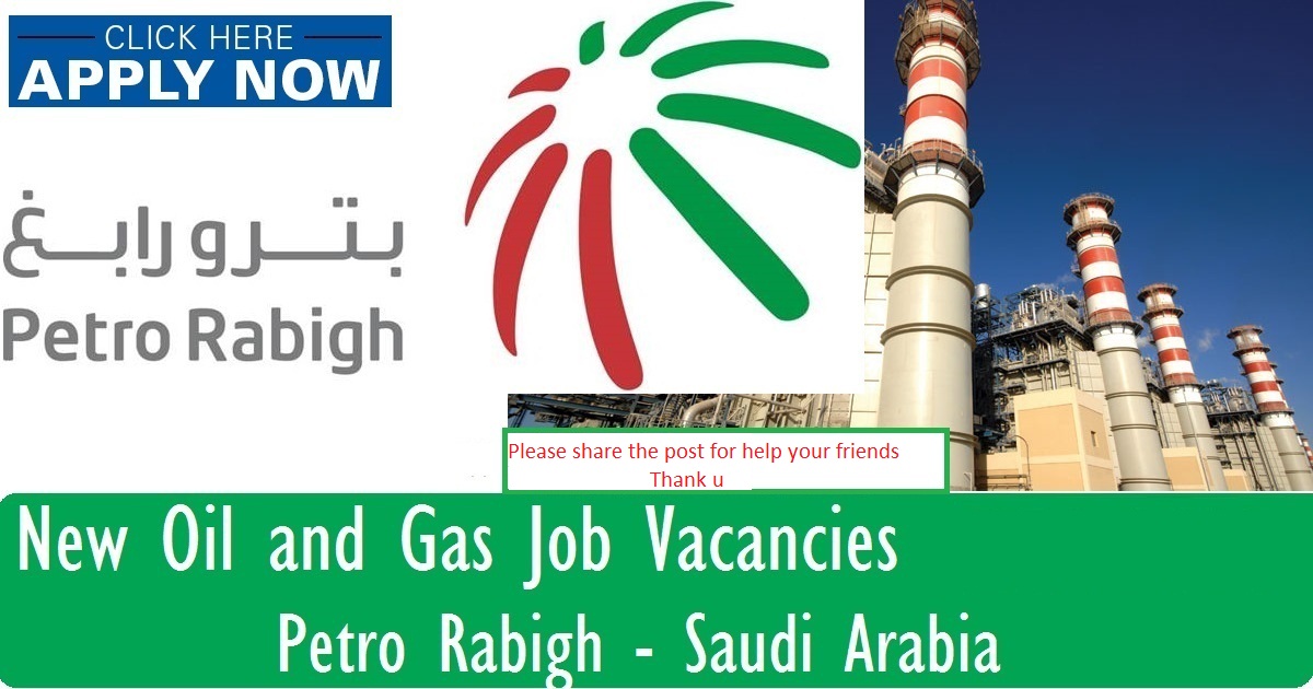 Petro Rabigh Are Hiring Freshers/Experiences In Off Campus Walk In ...