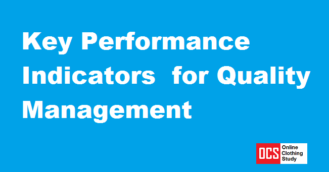 Key Performance Indicators (KPIs) for Quality Management for Clothing ...