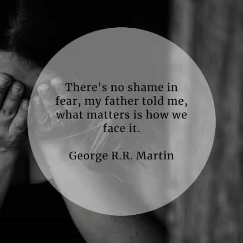 65 Fear quotes that'll make you more aware of the feeling