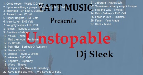 Sleek Blog: Mixtape Dj Sleek - Unstopable mix