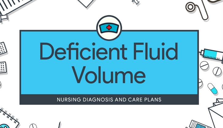 Nursing Care Plans for Fluid Volume Deficit - Nursing Care Plan