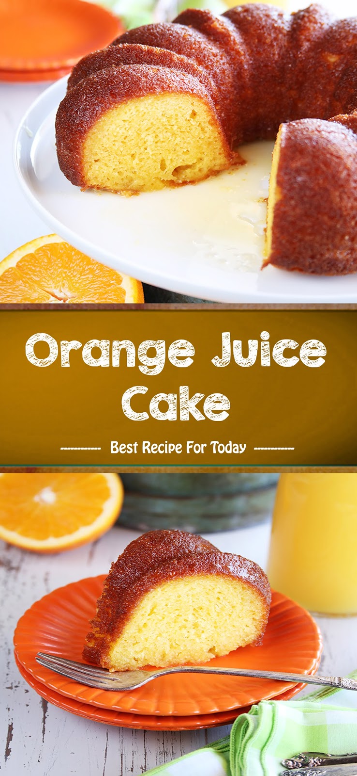 Orange Juice Cake - HEALTH and WELLNESS