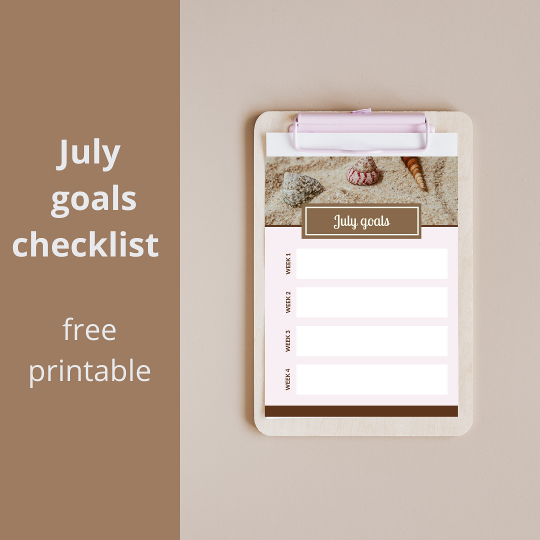 July Goals Checklist - free printable |Keeping it Real