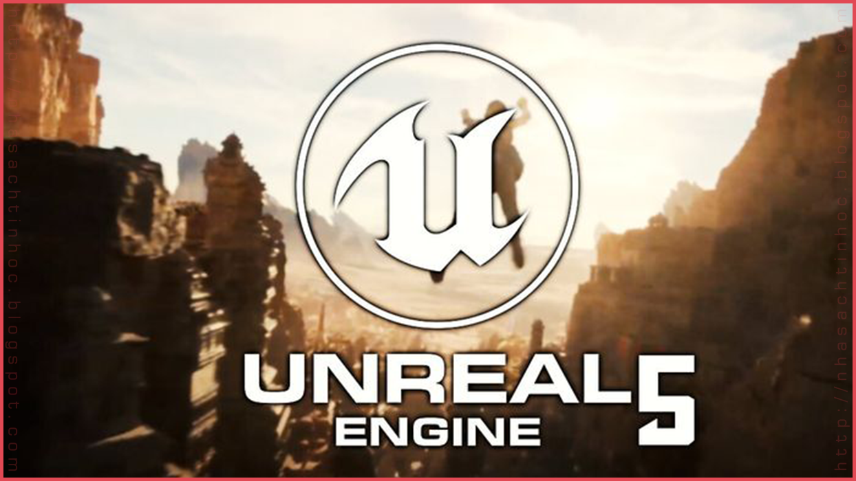 Chia Sẻ Khóa Học Unreal Engine 5 (UE5) Hoàn Chỉnh Cho Người Mới Bắt Đầu ...