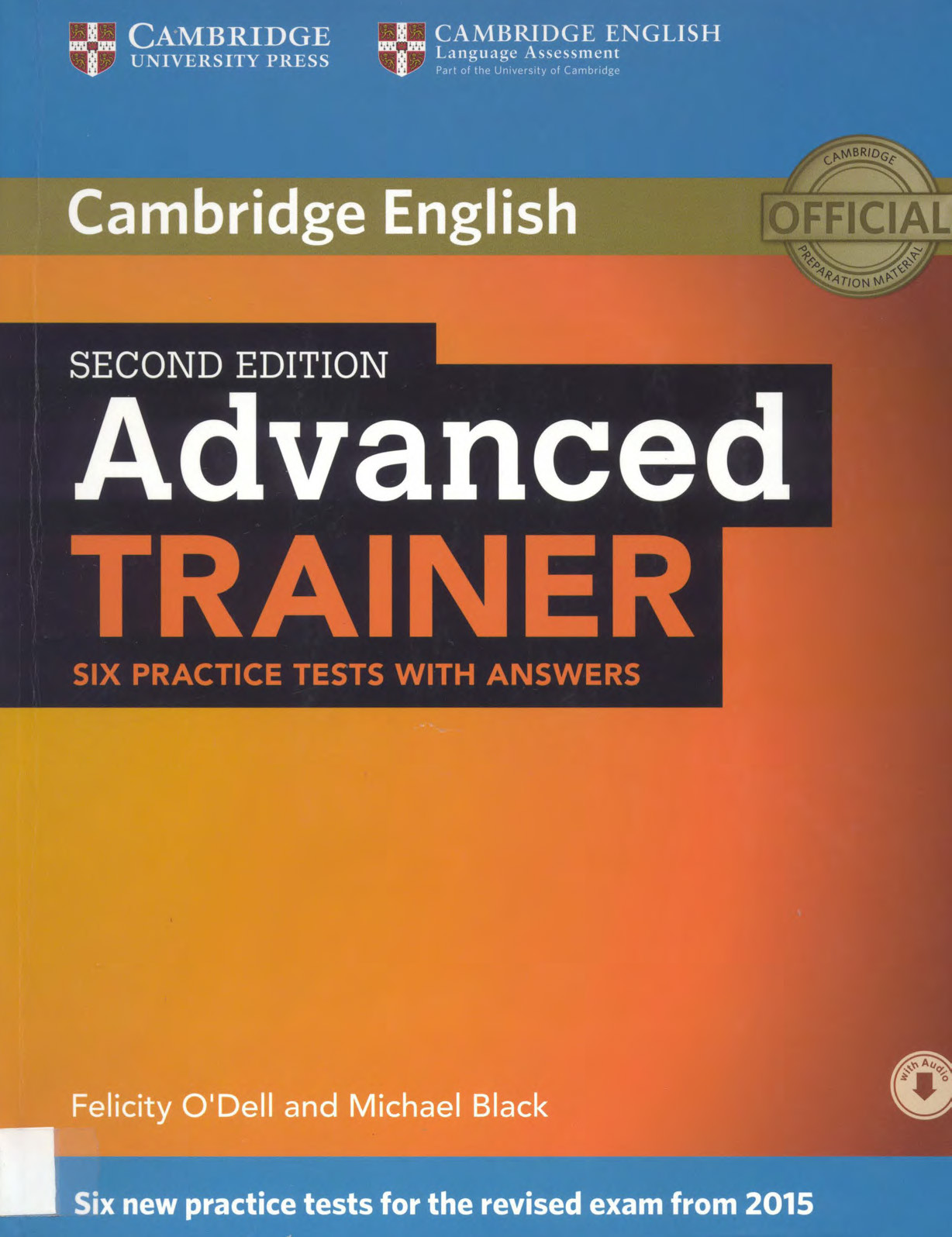 Advanced Trainer Six Practice Tests 2nd Edition (PDF + CD Audio)