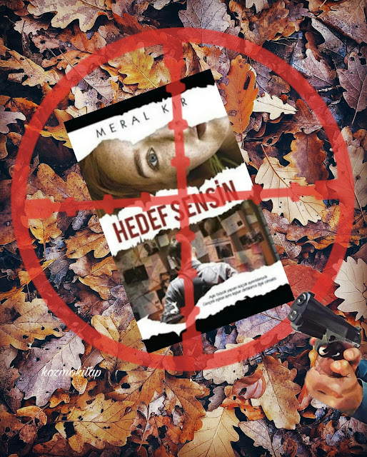 Hedef Sensin - Meral Kır - Kozmokitap - Kitap ve Kültür Blogu