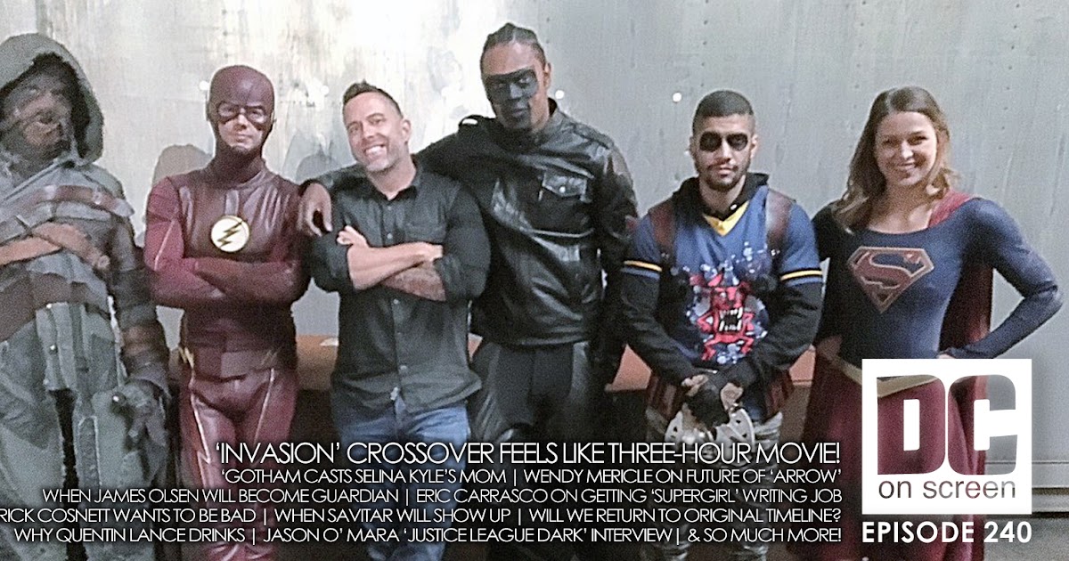 DC on SCREEN Podcast: 'Invasion!' Crossover Feels Like Three-Hour Movie ...
