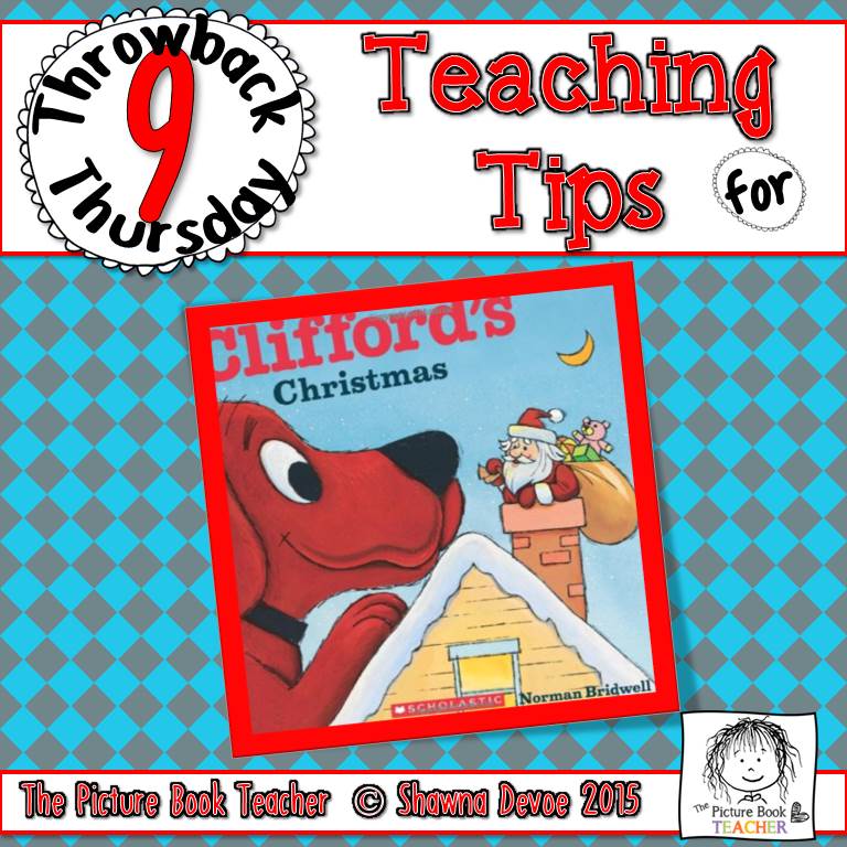 Throwback Thursday - Clifford's Christmas | The Picture Book Teacher's ...