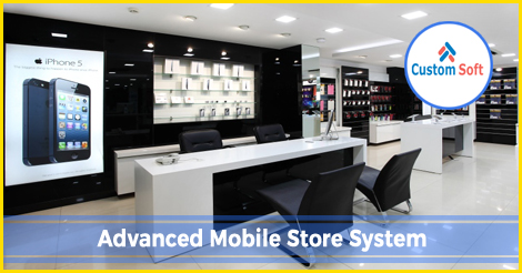 Custom Software Development: Advanced Mobile Store System by CustomSoft