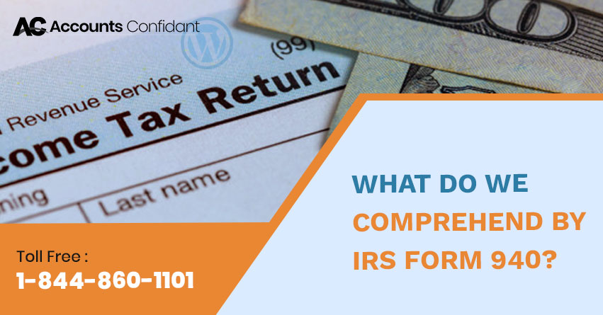 Outsourced Accounting & Bookkeeping Services: Learn About IRS Form 940