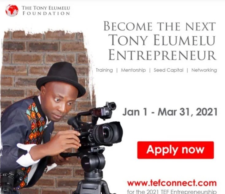 Tony Elumelu Foundation (TEF) Entrepreneurship Programme 2021 for African Entrepreneurs | $5,000 ...