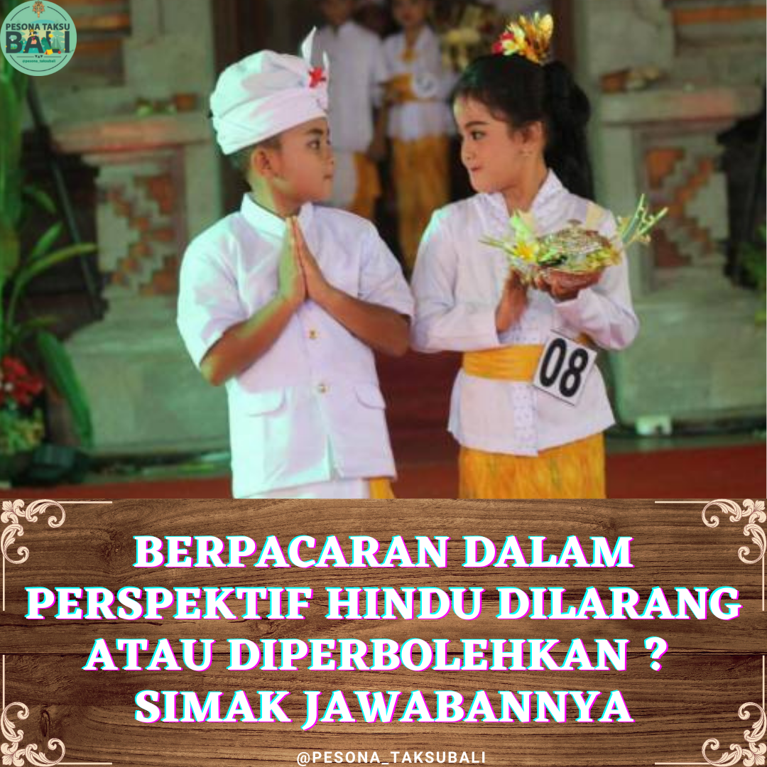 Berpacaran Dalam Perspektif Hindu Dilarang Atau Diperbolehkan ? Simak ...