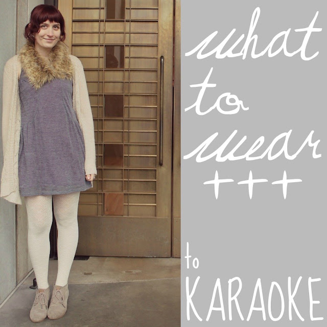 abhaya: What to Wear >> to Karaoke