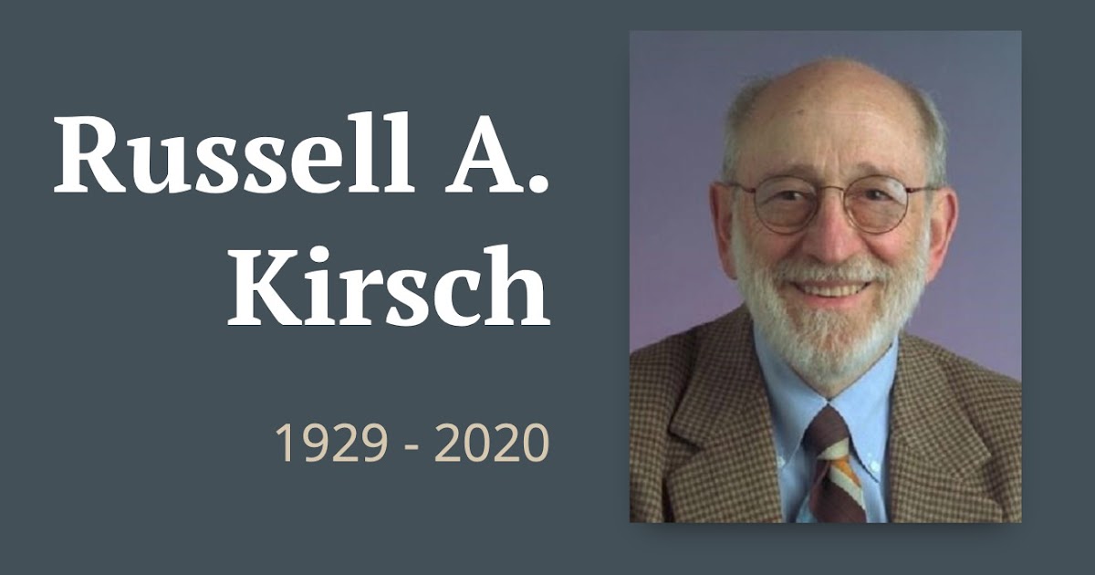 Russell Kirsch, Digital Photo Pioneer and Father of the Pixel Dies at ...
