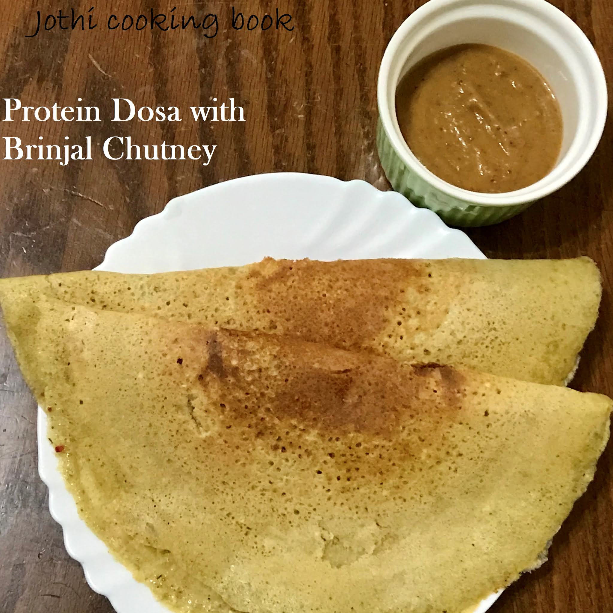 Jothi Cooking Book: Protein Dosa For Breakfast